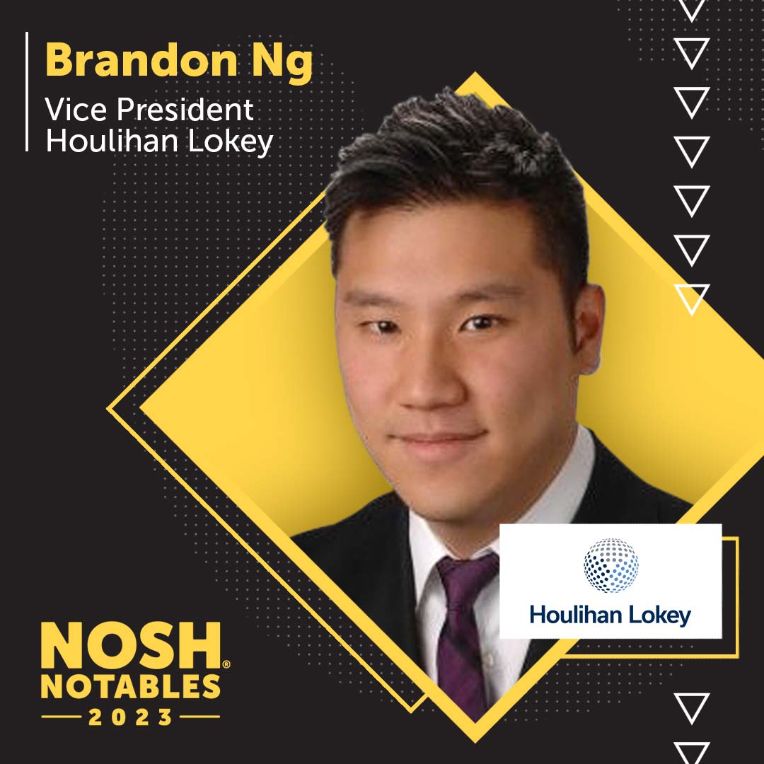 Brandon Ng, Vice President, Houlihan Lokey | Nosh.com Brandon Ng, Vice President, Houlihan Lokey | Nosh.com